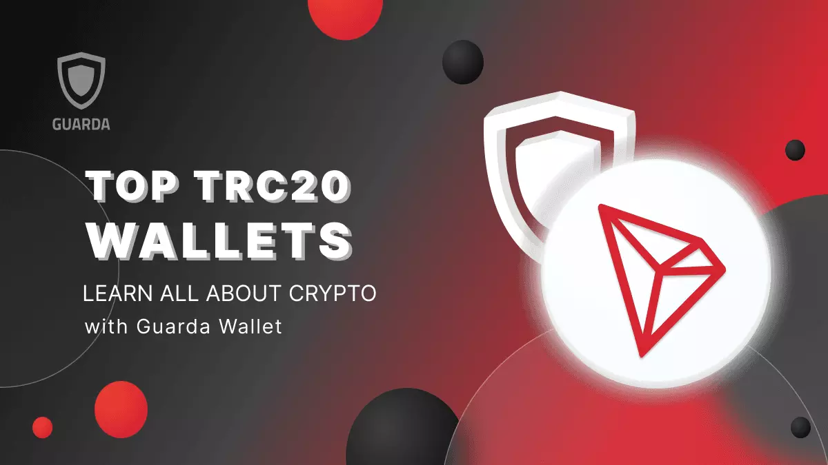 Defi | Top 5 TRC20 Wallets in 2025 | Academy Guarda.com