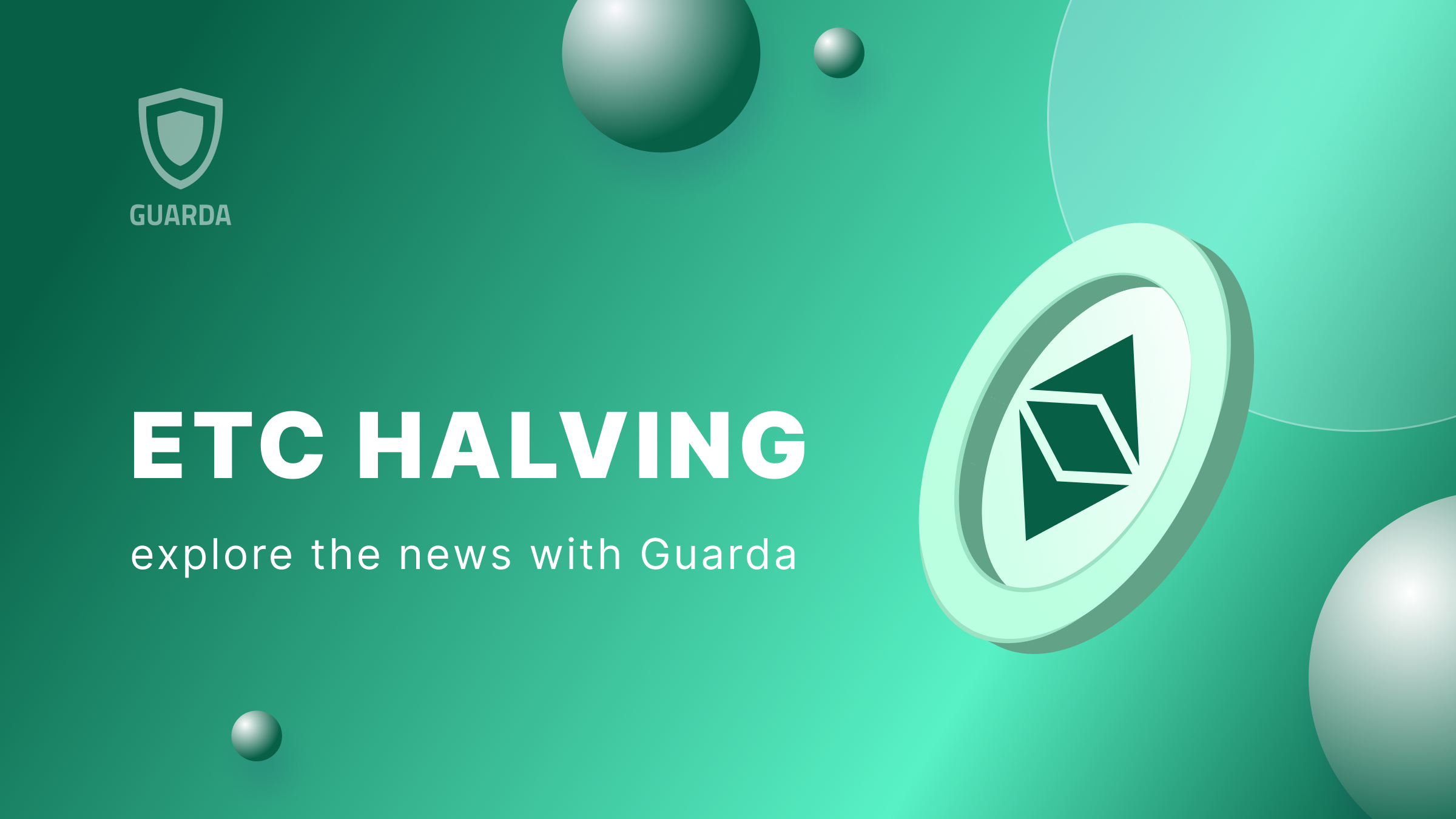 The Latest ETC News: Insights on Ethereum Classic 4th Halving | Guarda Blog